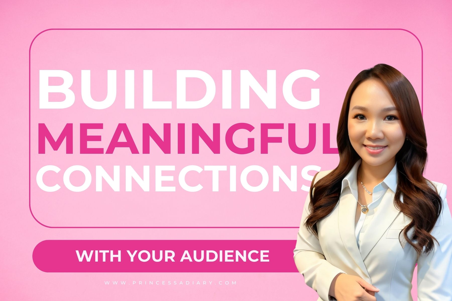 Building meaningful connections with your audience | Sabrina 'Princessa' Wang